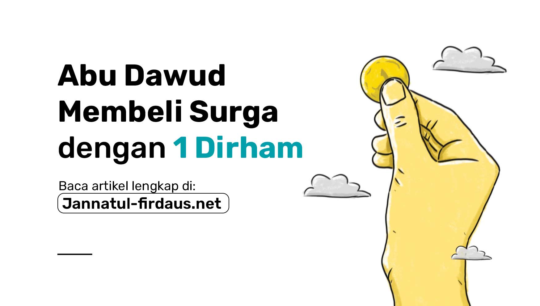 Abu Dawud Membeli Surga dengan Satu Dirham – Jannatul-firdaus.net